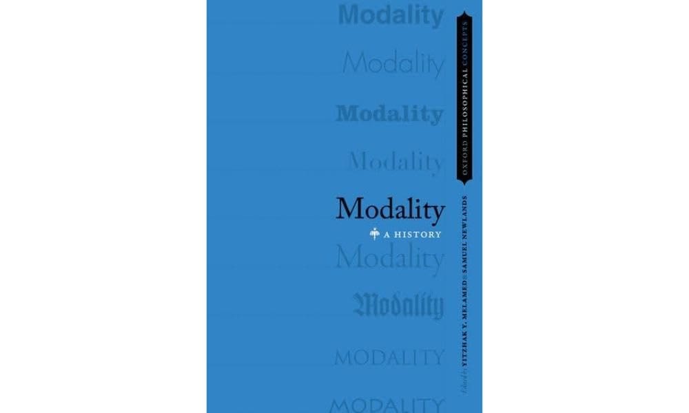 Modality: A History (Oxford Philosophical Concepts) | Philosophy ...